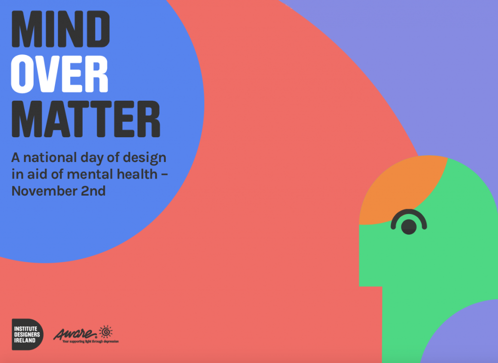 Mind Over Matters Irish Design Initiative